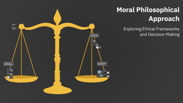 Moral Philosophical Approach by rr figueroa on Prezi