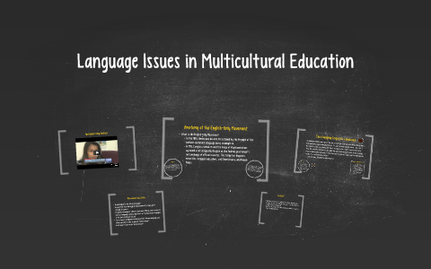 Language Issues in Multicultural Education by Nicole Meldrum on Prezi
