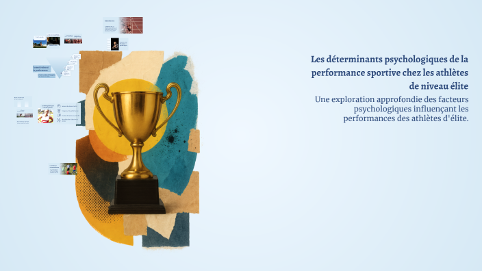 Les déterminants psychologiques de la performance sportive chez les ...