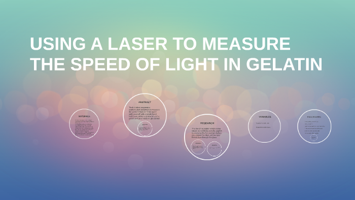 USING A LASER TO MEASURE THE SPEED OF LIGHT IN GELATIN by omar mehio on ...