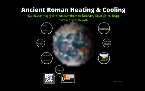 Ancient Roman Heating and Cooling by James H on Prezi