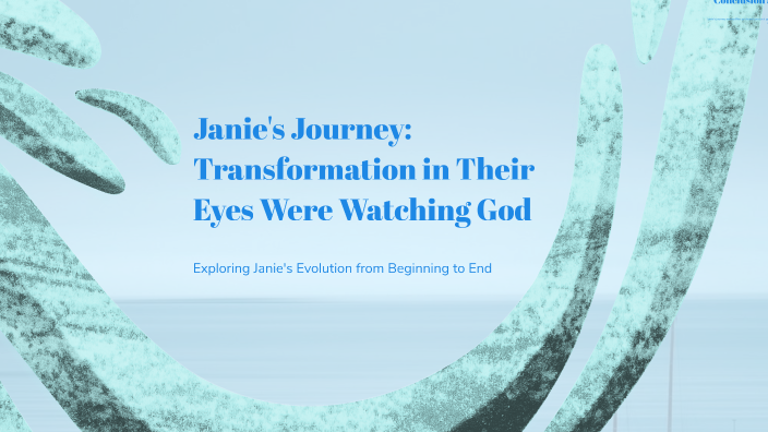 Janie's Journey: Transformation in Their Eyes Were Watching God by ...