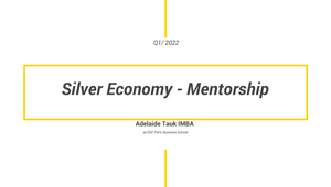 Silver Economy by Adelaide Tauk on Prezi Design