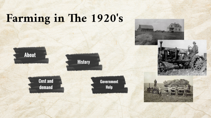 Farming in the 1920s by Paige Bredemeier on Prezi
