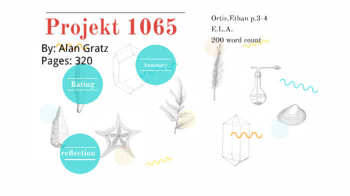 Book report: projekt 1065 by Ethan Ortiz on Prezi