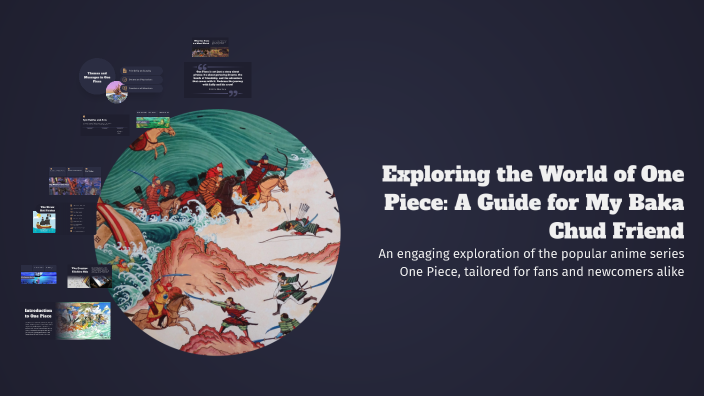 Exploring the World of One Piece: A Guide for My Baka Chud Friend by ...