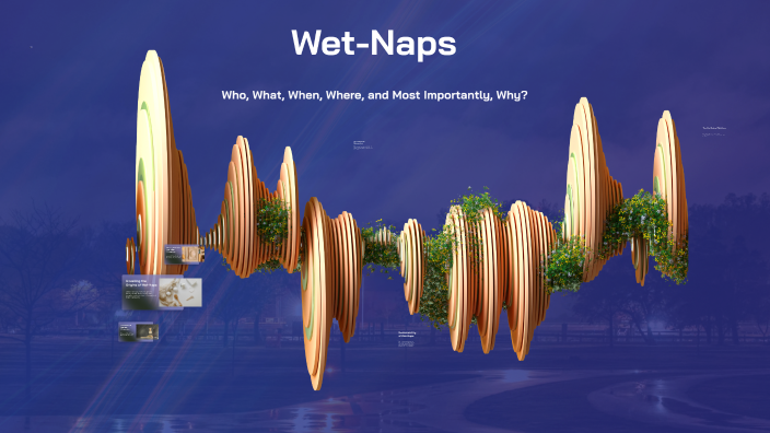 The Evolution of Wet-Naps by JJ B on Prezi