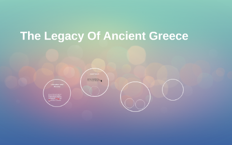The Legacy Of Ancient Greece by Mia Sa on Prezi