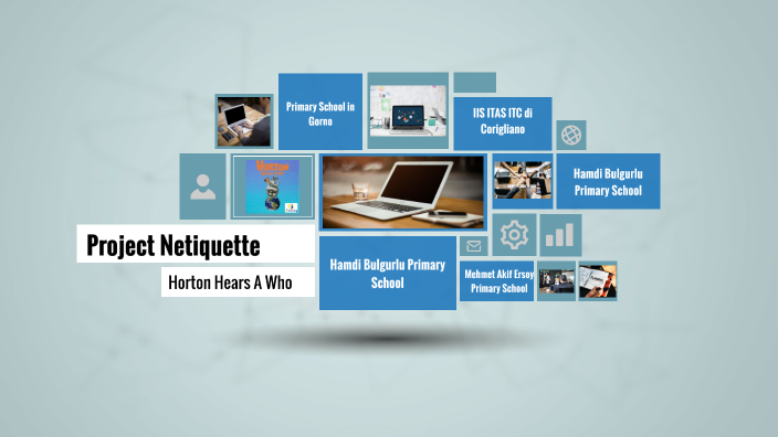 Project Netiquette-Horton Hears a Who by Esma KİLİCLAR on Prezi