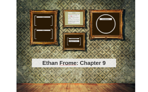 Ethan Frome: Chapter 9 by Sarah Shackelford on Prezi