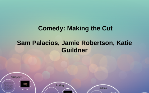 Criteria For Judging Comedy by sam palacios on Prezi