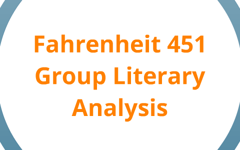 Fahrenheit 451 Literary Analysis by Anna Lee on Prezi