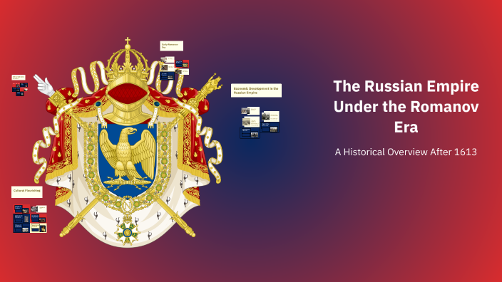 The Russian Empire Under the Romanov Era by Marcelle Morgan on Prezi