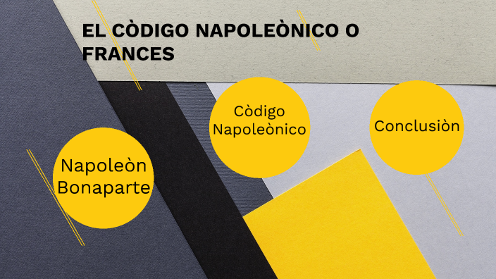 CODIGO NAPOLEONICO by Karol Jima on Prezi