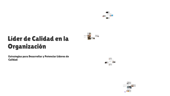 Líder de Calidad en la Organización by Kedin Morales on Prezi