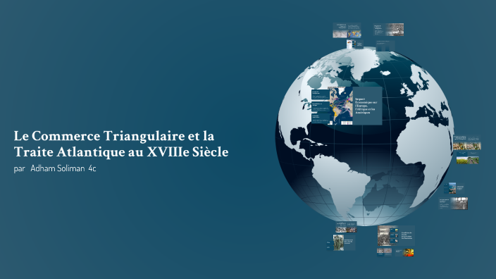 Le Commerce Triangulaire et la Traite Atlantique au XVIIIe Siècle by ...