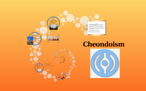 Cheondoism by Ali Garoutte on Prezi