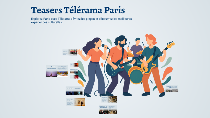Teasers Télérama Paris by Λrthur BΛRBΛRESI on Prezi