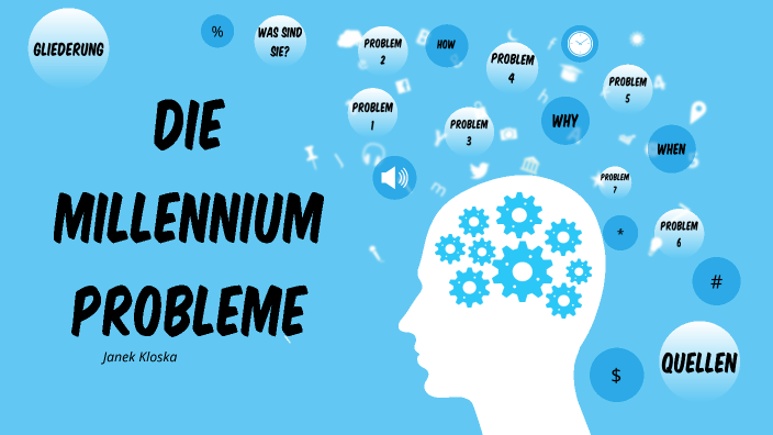 Kopie von Die Millennium Probleme by ag HGSD on Prezi