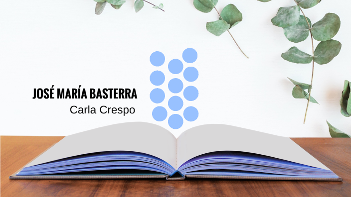 JOSÉ MARÍA BASTERRA by CARLA CRESPO on Prezi