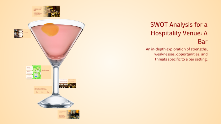 SWOT Analysis for a Hospitality Venue: A Bar by Kyle Humphreys on Prezi