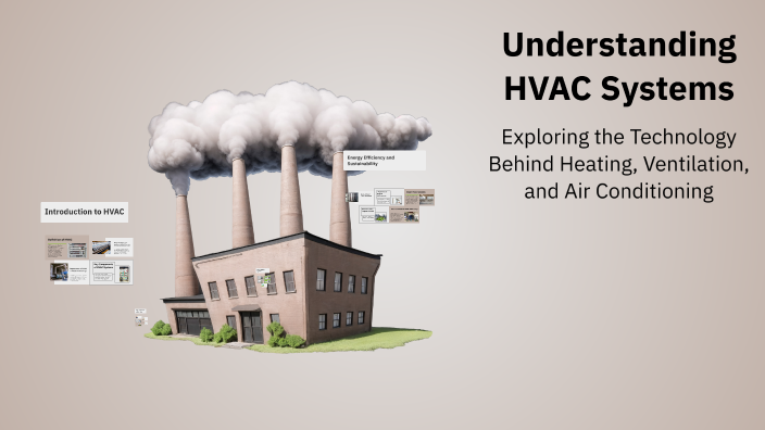 Understanding HVAC Systems by Marc Matthews on Prezi