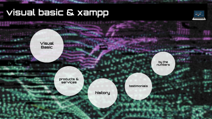 visual basic & xampp by Doris Antunez on Prezi