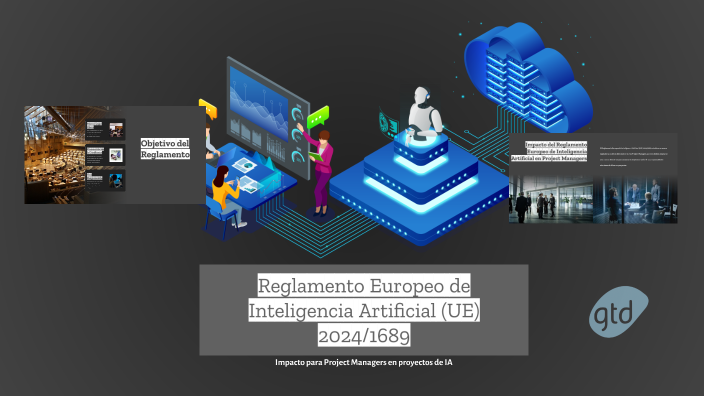 Reglamento Europeo de Inteligencia Artificial (UE) 2024/1689 by Adam Seroo on Prezi