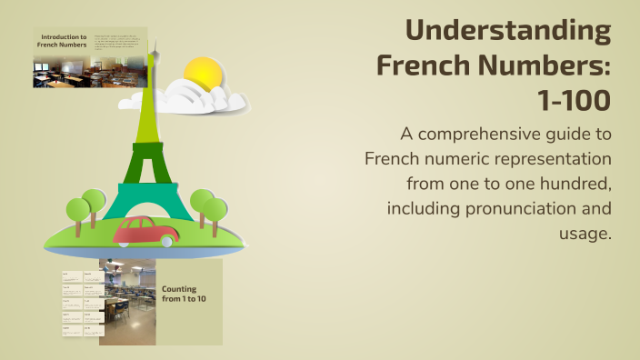 Understanding French Numbers: 1-100 by Natasha Vickers on Prezi