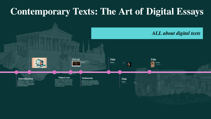 Contemporary Texts: The Art of Essay Writing by Olivia O'Neill on Prezi