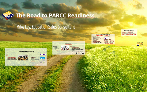 The Road to PARCC Readiness by Eric Barnwell on Prezi