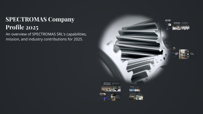 SPECTROMAS Company Profile 2025 by Tilina Dragos on Prezi