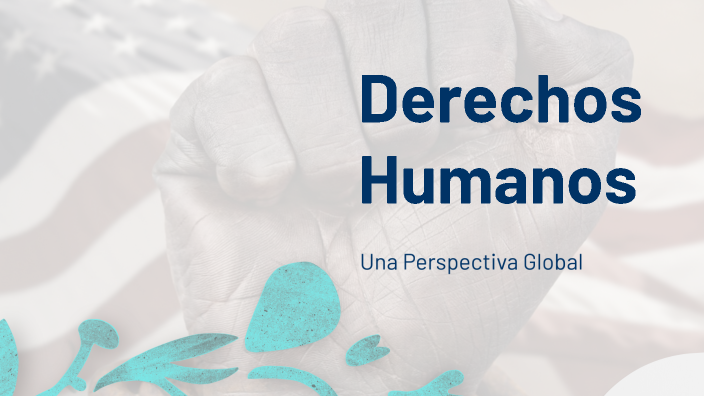 Derechos Humanos by nancy solano on Prezi