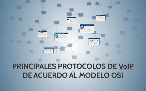 PRINCIPALES PROTOCOLOS DE VoIP DE ACUERDO AL MODELO OSI by Elena ...
