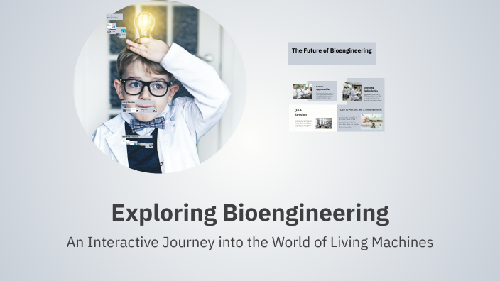 Exploring Bioengineering by Amelia C on Prezi
