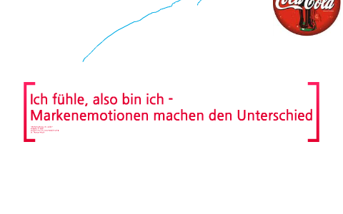 Vortrag: "Ich fühle, also bin ich - Markenemotionen machen den ...