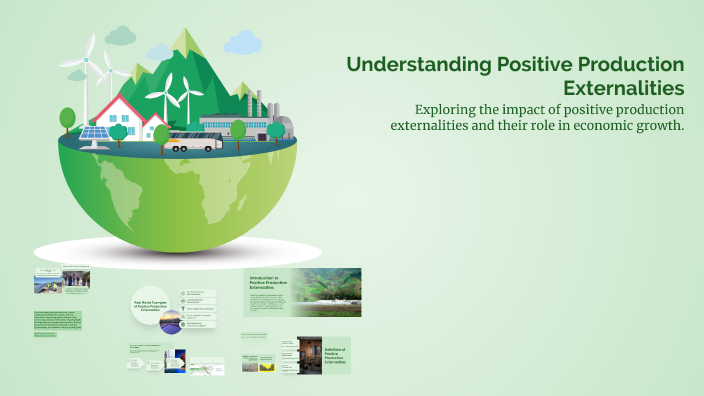 Understanding Positive Production Externalities by Shreya Kulkarni on Prezi