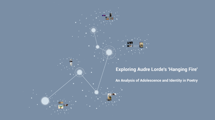 Exploring Audre Lorde's 'Hanging Fire' by Samar Adel on Prezi