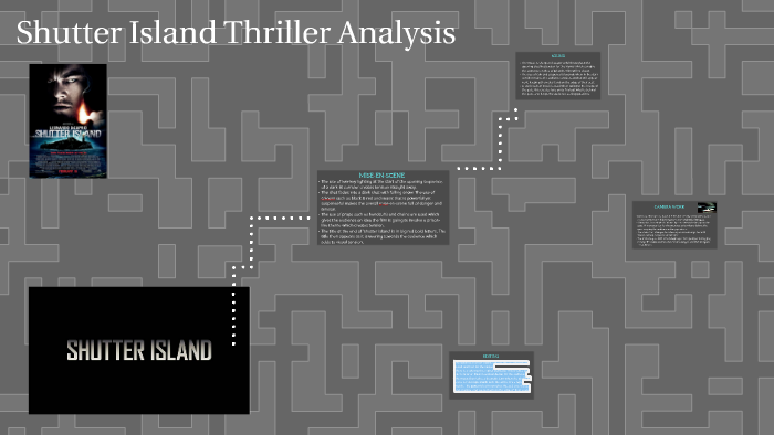 Shutter Island Thriller Analysis by Sam Witheridge on Prezi