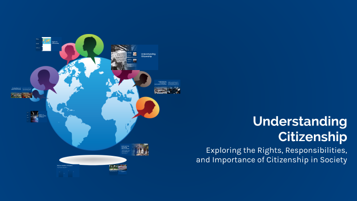 Understanding Citizenship by R F on Prezi