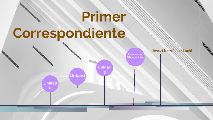 Primer Correspondiente by jenny pulido on Prezi