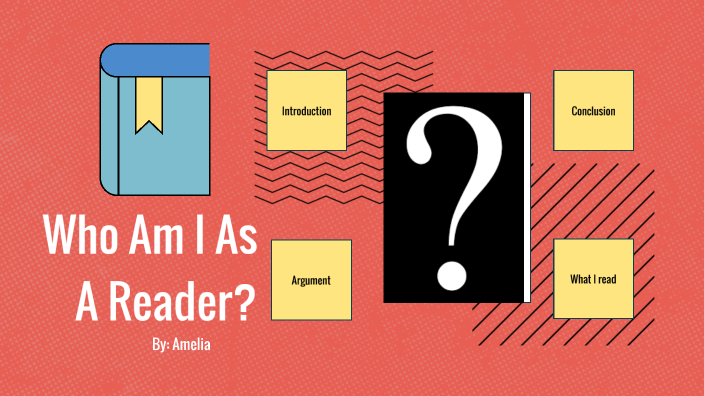 who am I as a reader by Amelia Bruce on Prezi