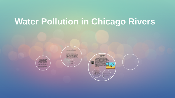 Water Pollution in Chicago Rivers by Jennifer Paiz on Prezi