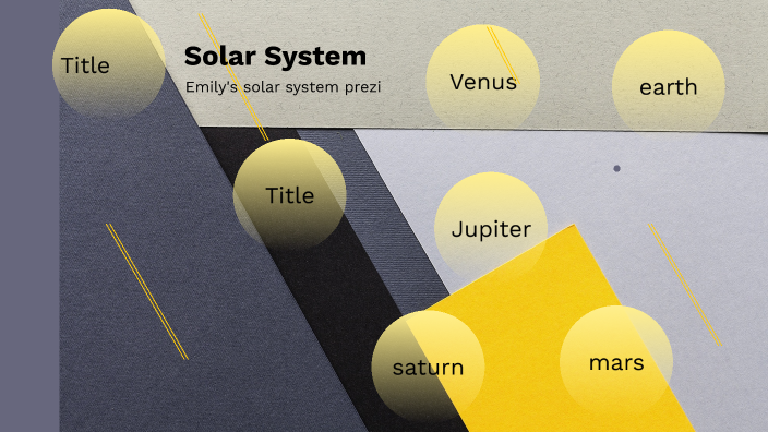 solar system Prezi by Emily Floyd on Prezi