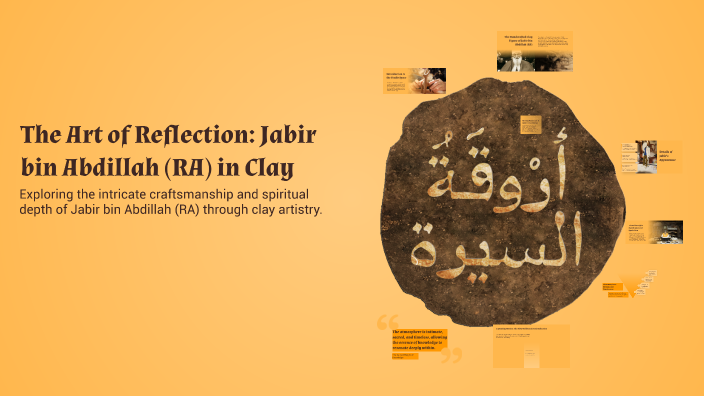 The Art of Reflection: Jabir bin Abdillah (RA) in Clay by Aayat Al ...