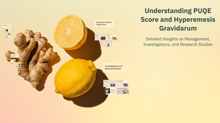 Understanding PUQE Score and Hyperemesis Gravidarum by divyanka dawra ...