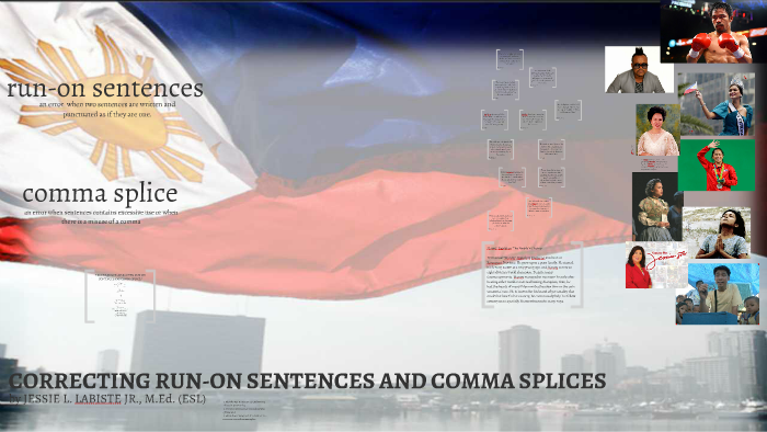 CORRECTING RUN-ON SENTENCES AND COMMA SPLICES by Jessie Jr on Prezi