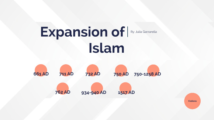 Expansion of Islam Timeline by Julia Garzarella on Prezi