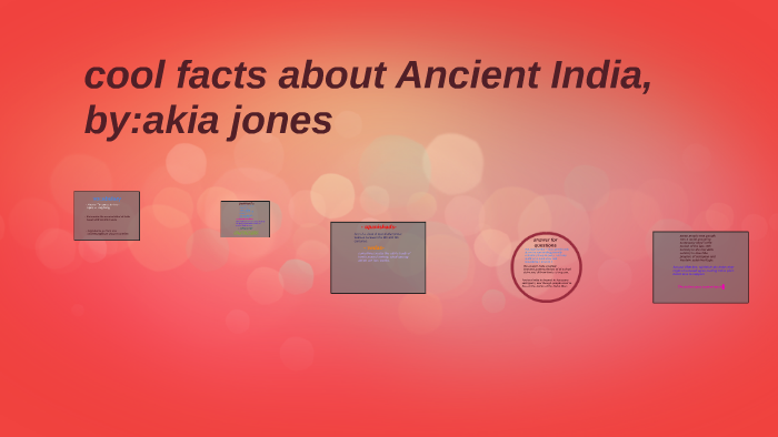 cool facts about Ancient India by akia jones on Prezi