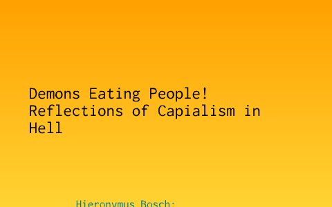 Demons Eating People! Reflections of Capitalism in Hell by Jillian ...